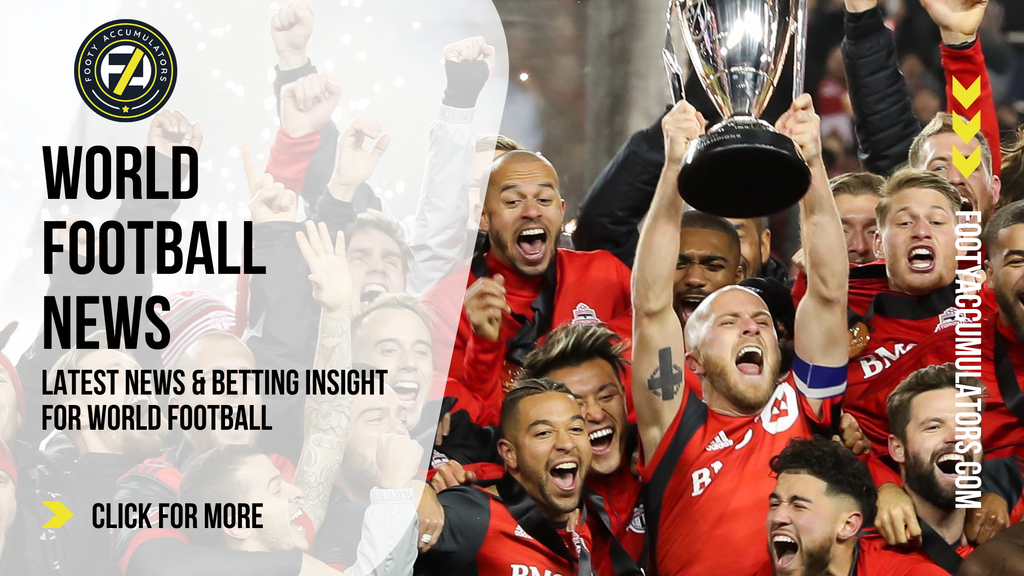 World Football Football News, Insights & Opinions | Footy Accumulators