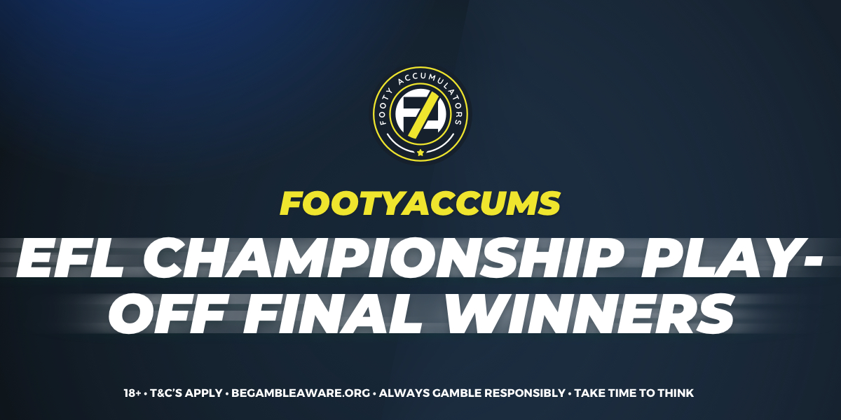 EFL Championship Play-Off Final Winners | Footy Accumulators