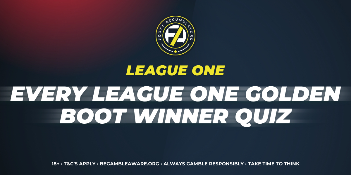 Every League One Golden Boot Winner Quiz | Footy Accumulators